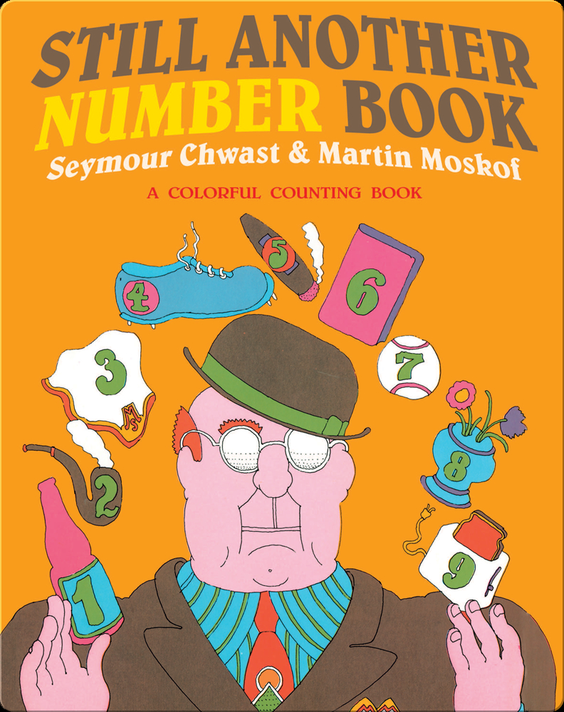 Still Another Number Book: A Colorful Counting Book Book by Seymour ...