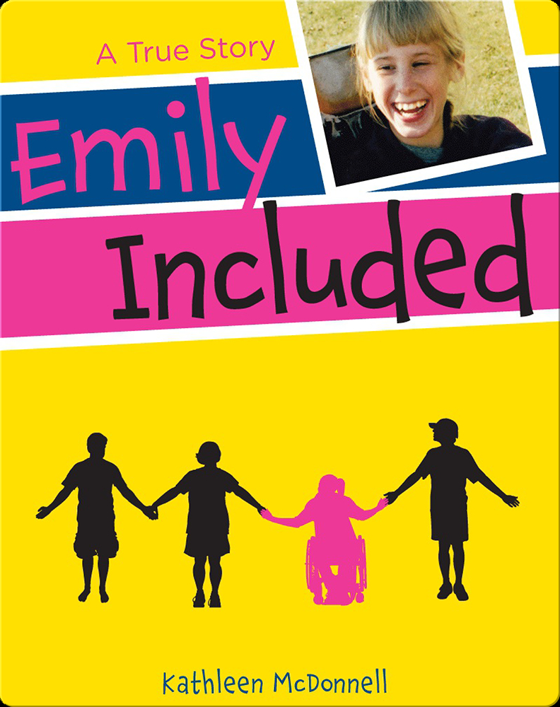 Emily Included: A True Story Book by Kathleen McDonnell | Epic