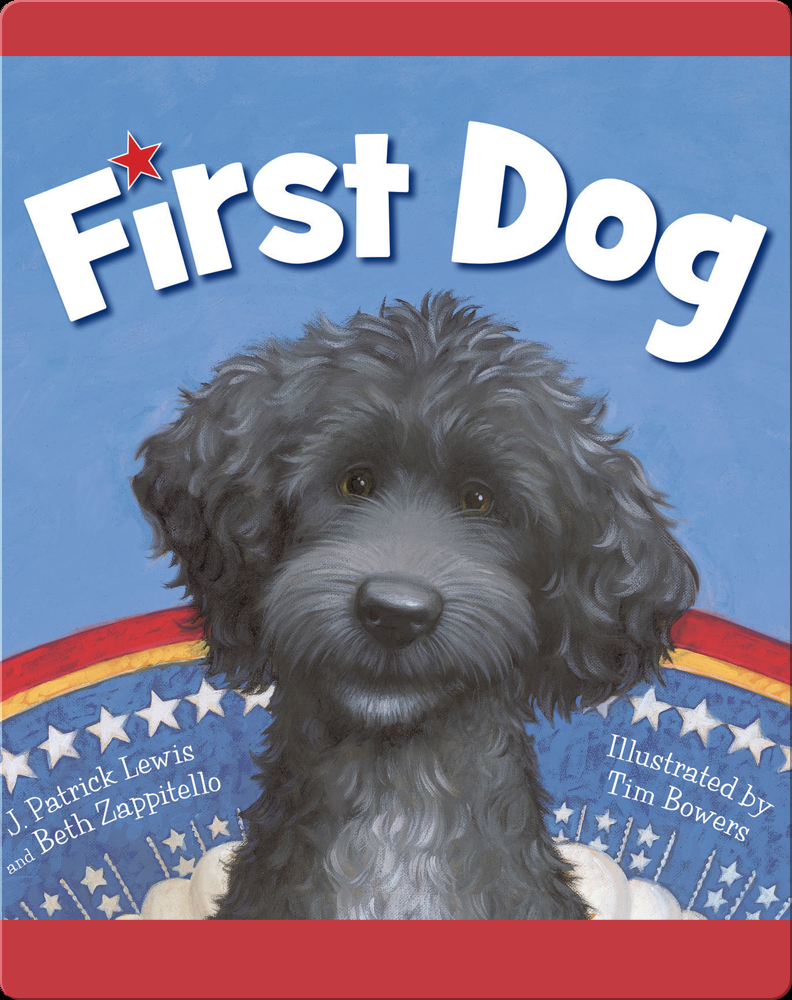 First Dog Book by Beth Zappitello, J. Patrick Lewis | Epic