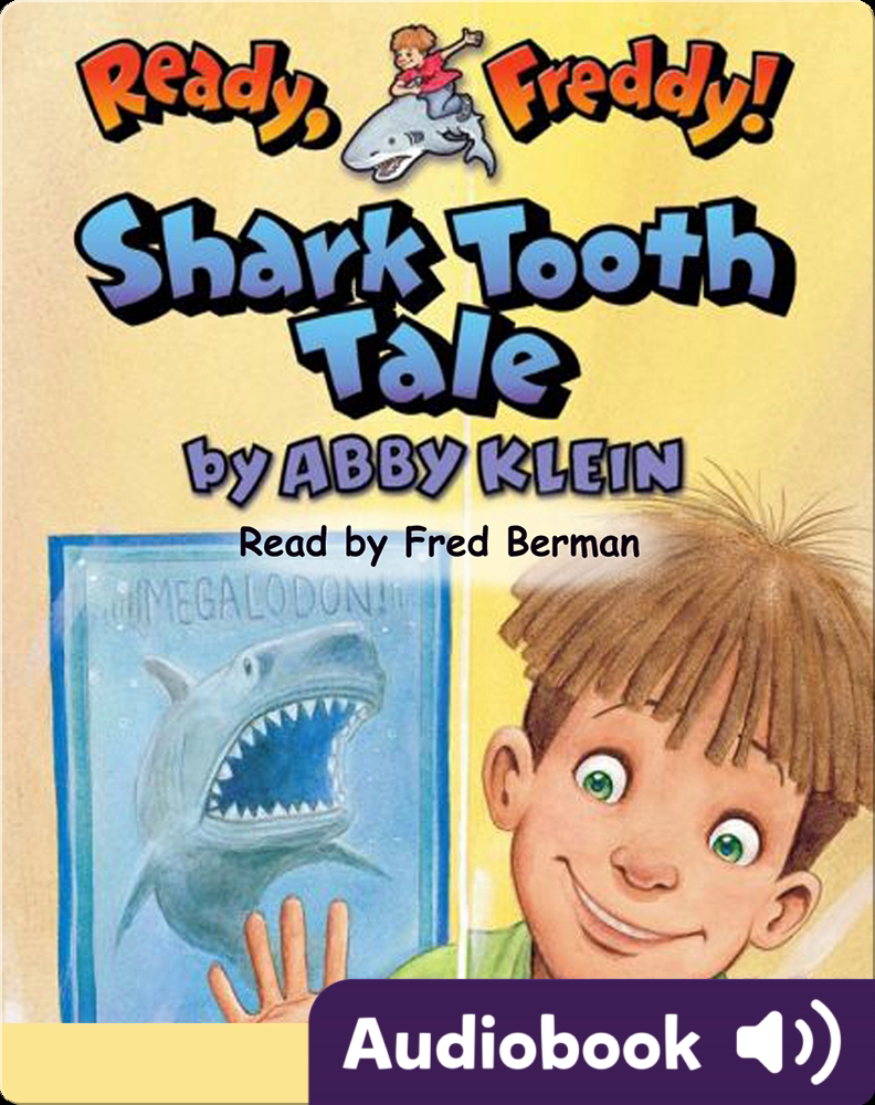 Ready, Freddy #9: Shark Tooth Tale Children's Audiobook by Abby Klein ...