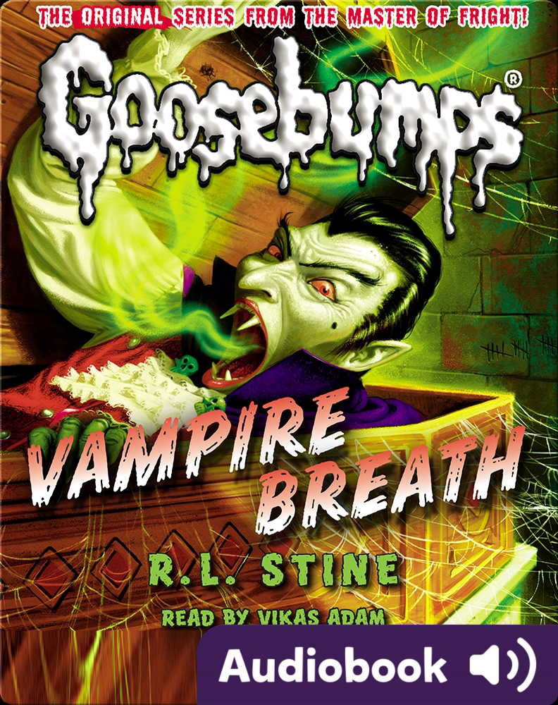 Classic Goosebumps #21: Vampire Breath Children's Audiobook by R.L ...