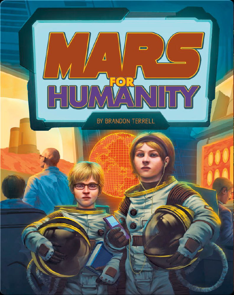 Mars for Humanity Book by Brandon Terrell | Epic