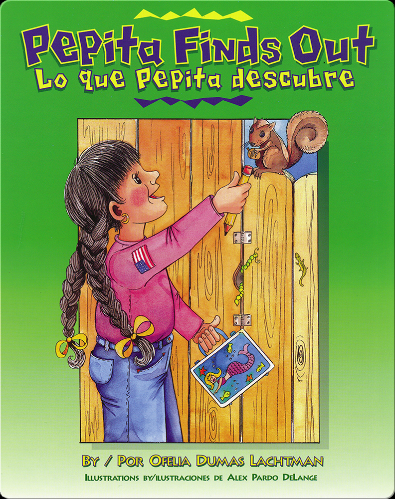 Pepita Finds Out / Lo que Pepita descubre Book by Ofelia Dumas Lachtman ...