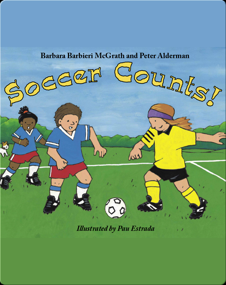 Soccer Counts! Book by Barbara Barbieri McGrath, Peter Alderman | Epic
