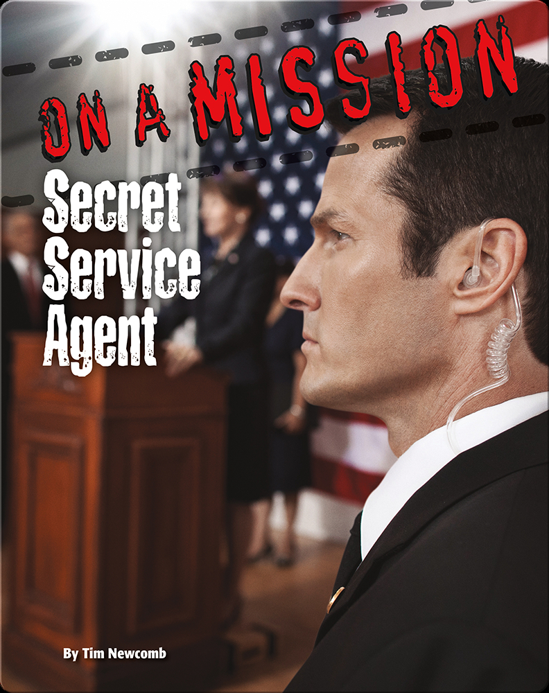 Secret Service Agent Book by Tim Newcomb | Epic