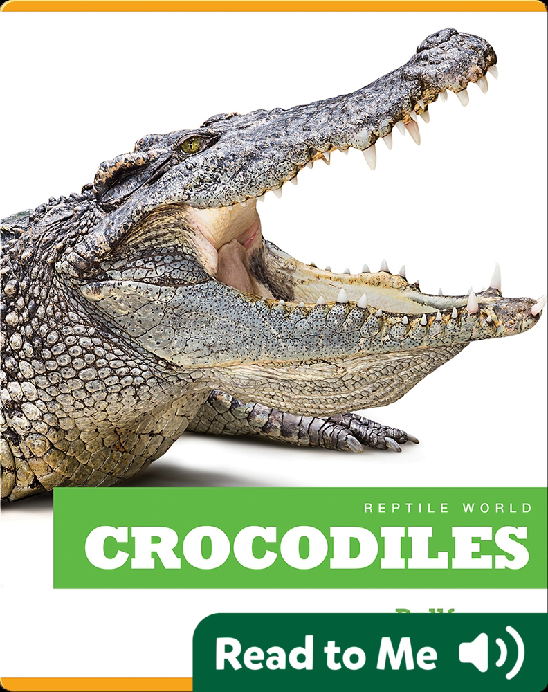 Reptile World: Crocodiles Book by Cari Meister | Epic