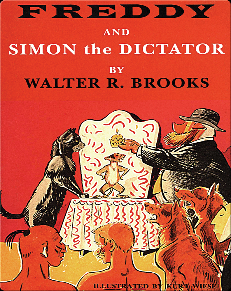 Freddy #24: Freddy and Simon the Dictator Book by Walter R. Brooks | Epic