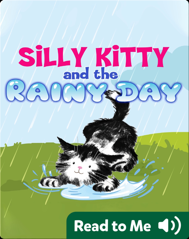 Silly Kitty and the Rainy Day Book by Nicola Lopetz | Epic