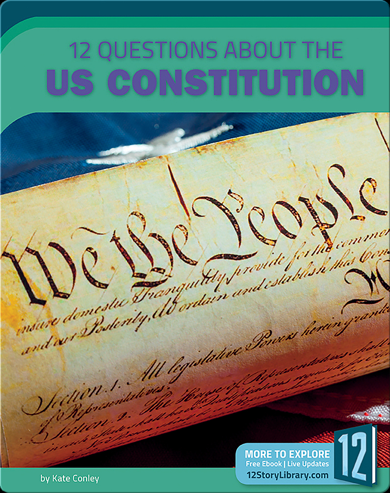 12 Questions About The US Constitution Book by Kate Conley | Epic