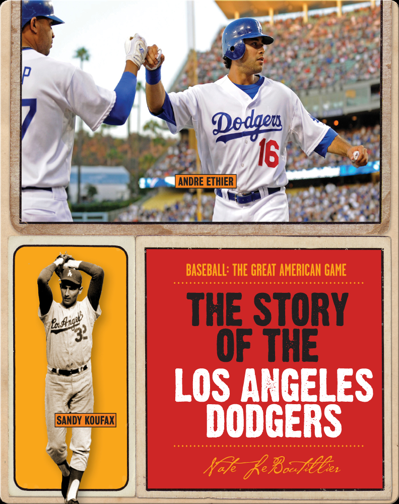 The Story of Los Angeles Dodgers Book by Nate Leboutillier | Epic