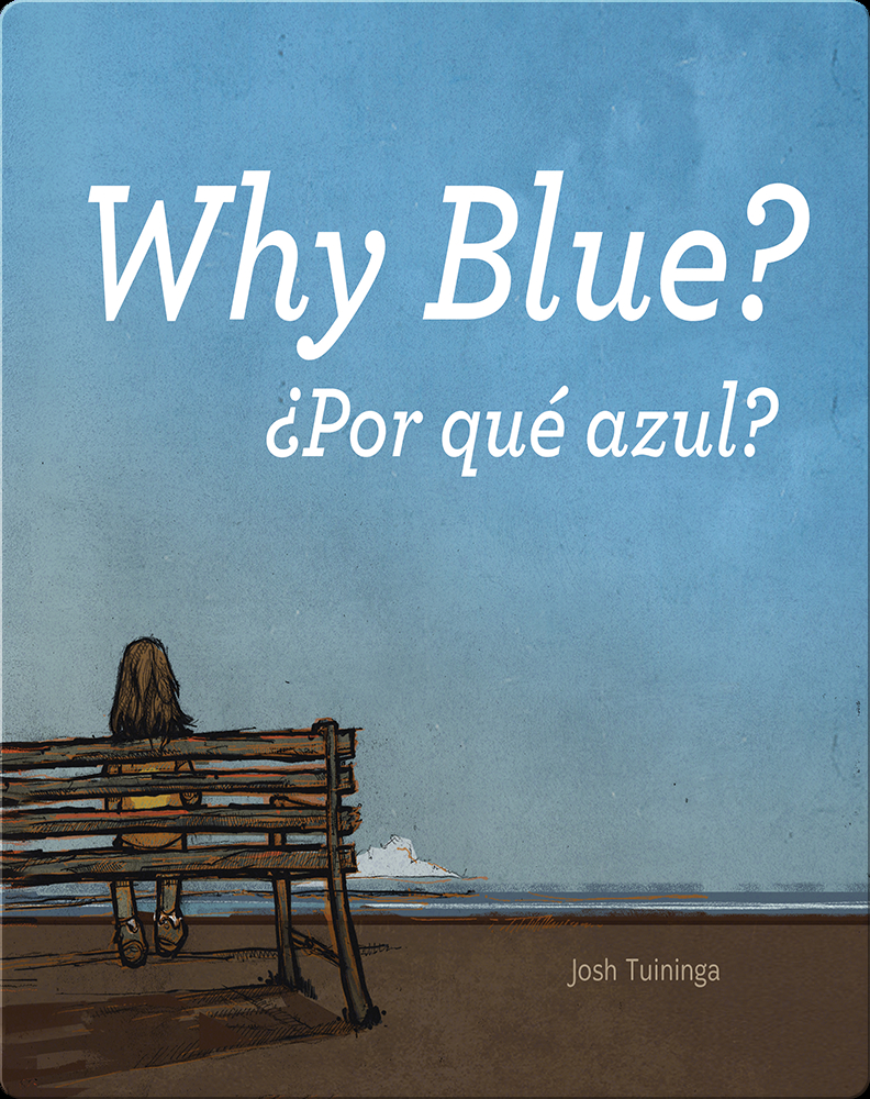 Por qué azul/Why Blue Book by Josh Tuininga | Epic