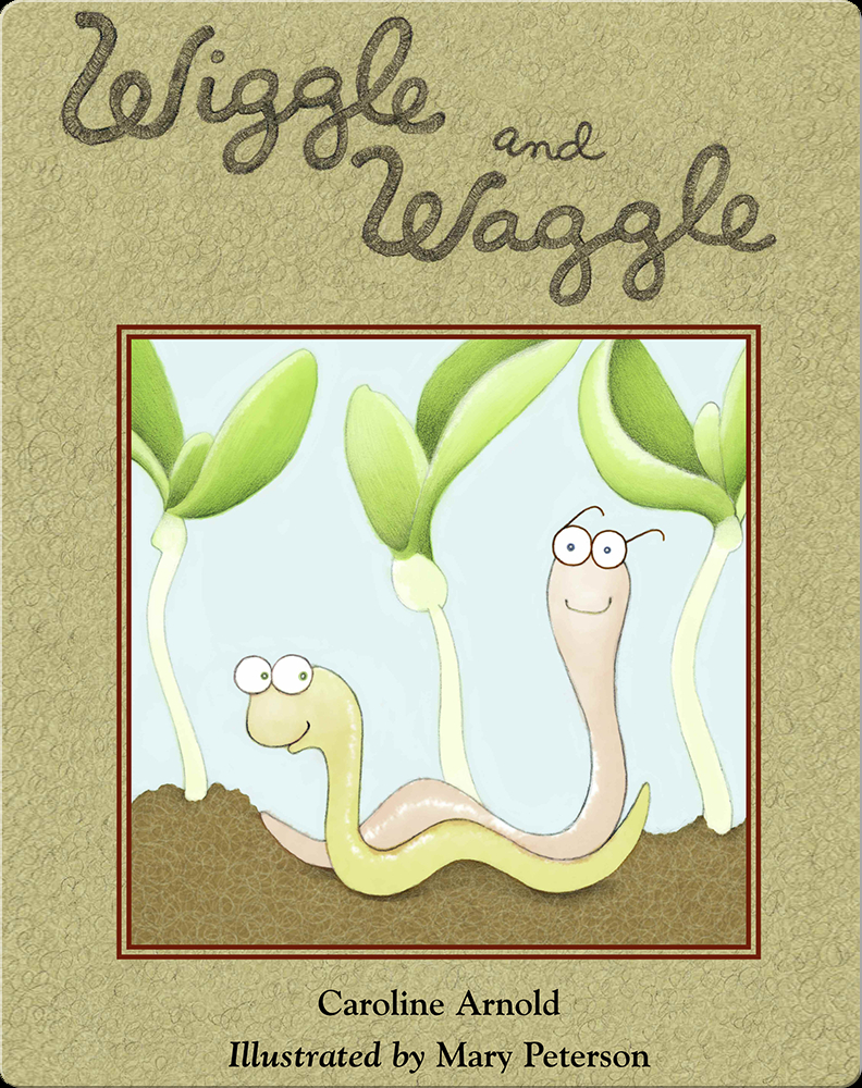 Wiggle and Waggle Book by Caroline Arnold | Epic