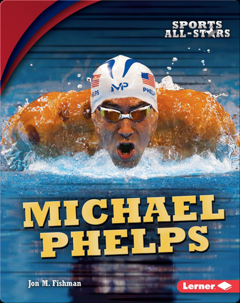 Michael Phelps Book by Jon M. Fishman | Epic