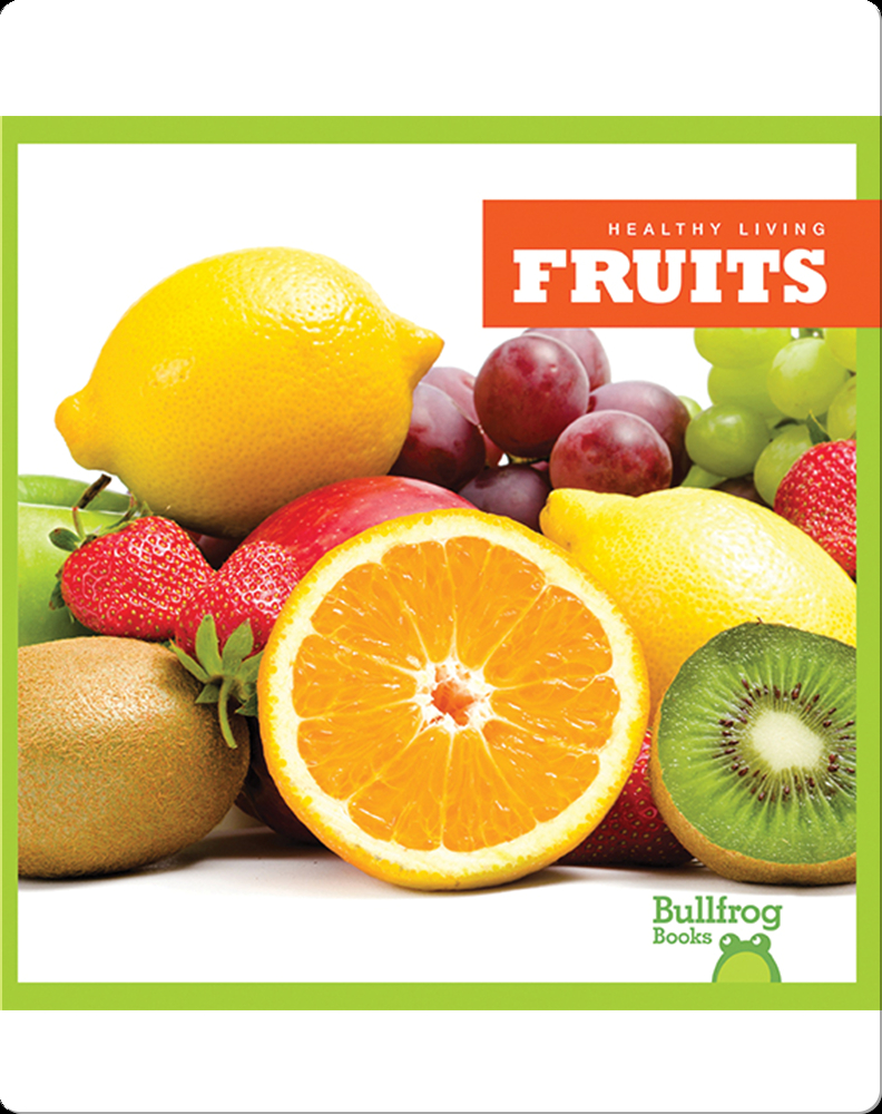 Healthy Living: Fruits Book by Vanessa Black | Epic