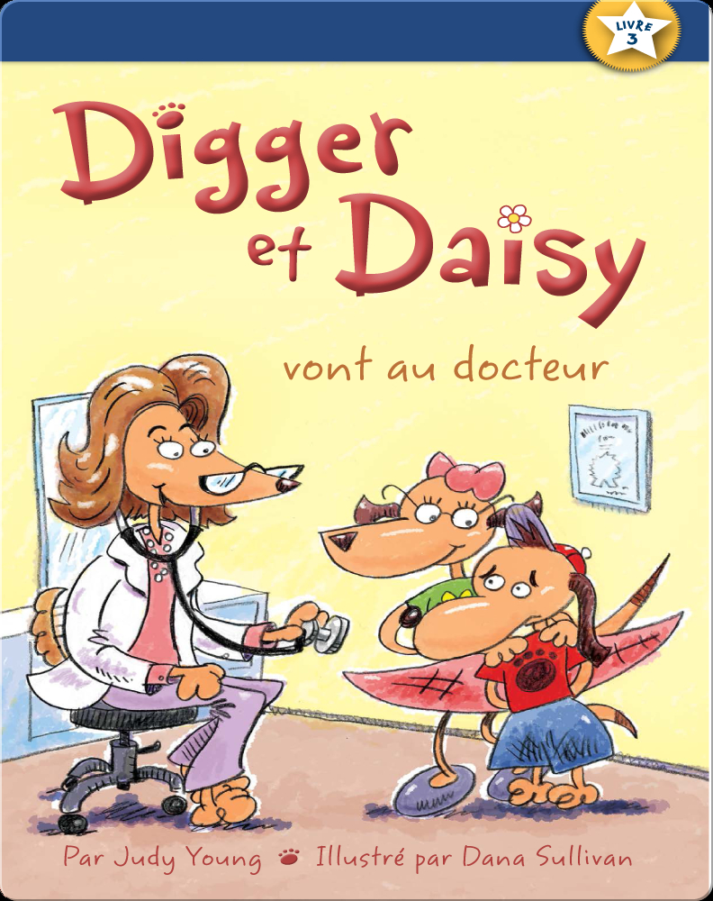Digger et Daisy vont au docteur (Digger and Daisy Go to the Doctor ...