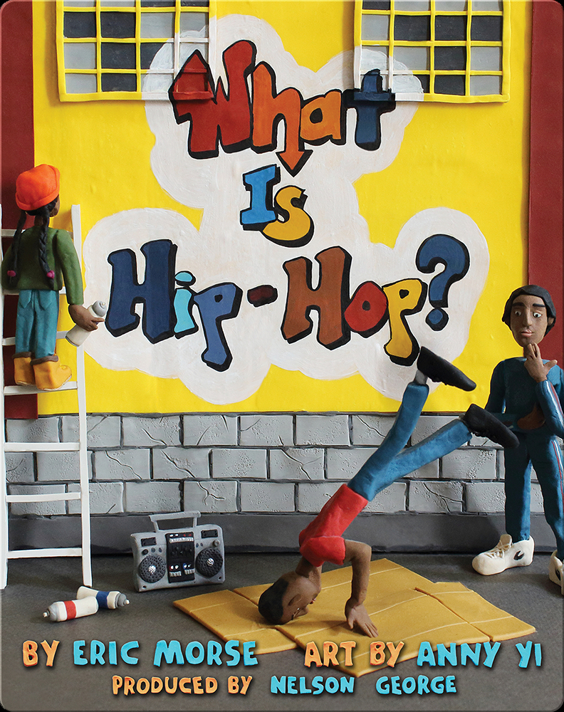 What Is Hip-Hop? Book by Eric Morse | Epic