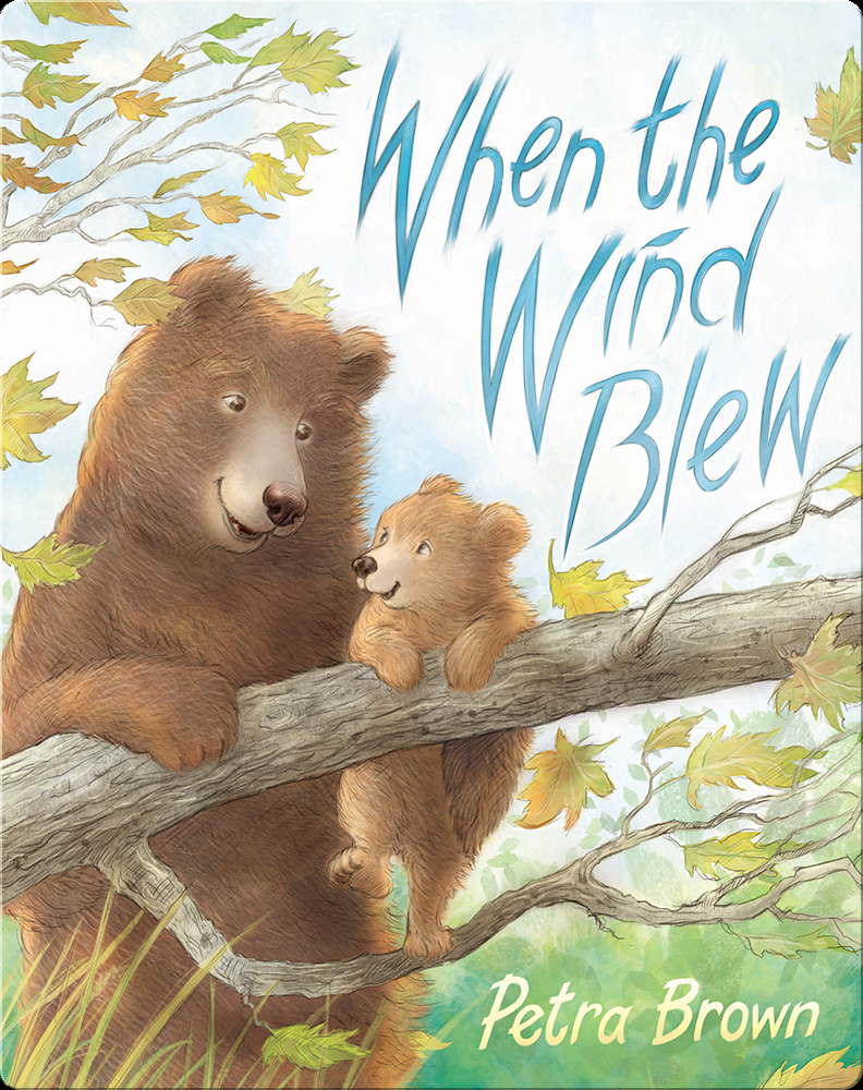 When the Wind Blew Book by Petra Brown | Epic