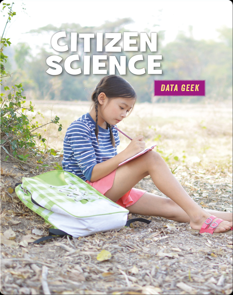Citizen Science Book by Kristin Fontichiaro | Epic