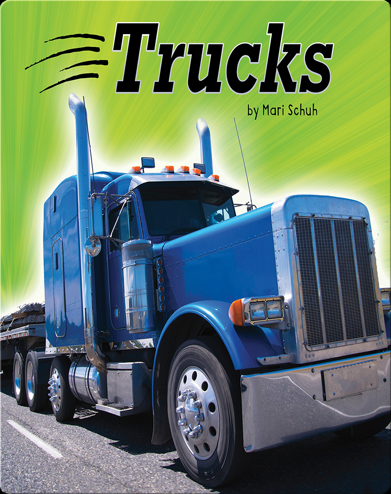 Trucks Book by Mari Schuh | Epic