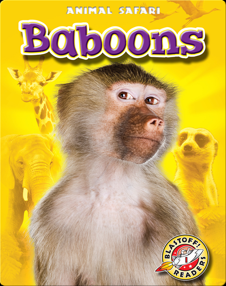Baboons: Animal Safari Book by Megan Borgert-Spaniol | Epic