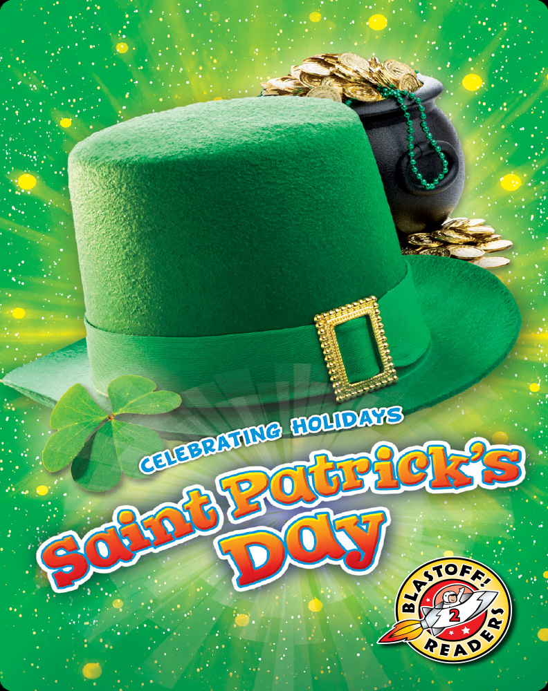 Celebrating Holidays: Saint Patrick's Day Book by Rachel Grack | Epic