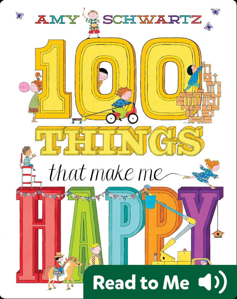 100 Things That Make Me Happy Book by Amy Schwartz | Epic