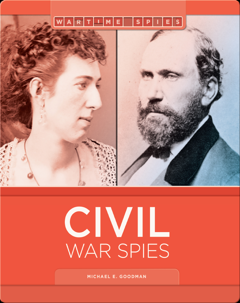 Civil War Spies Book by Michael E. Goodman | Epic