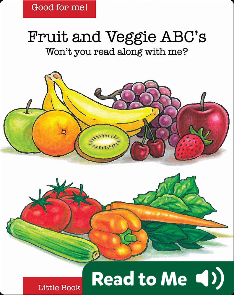 Fruit and Veggie ABCs Book by Cydney Weingart | Epic