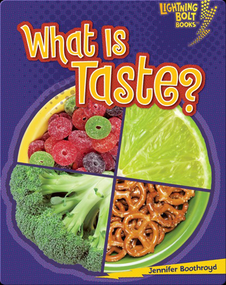What Is Taste? Book by Jennifer Boothroyd | Epic