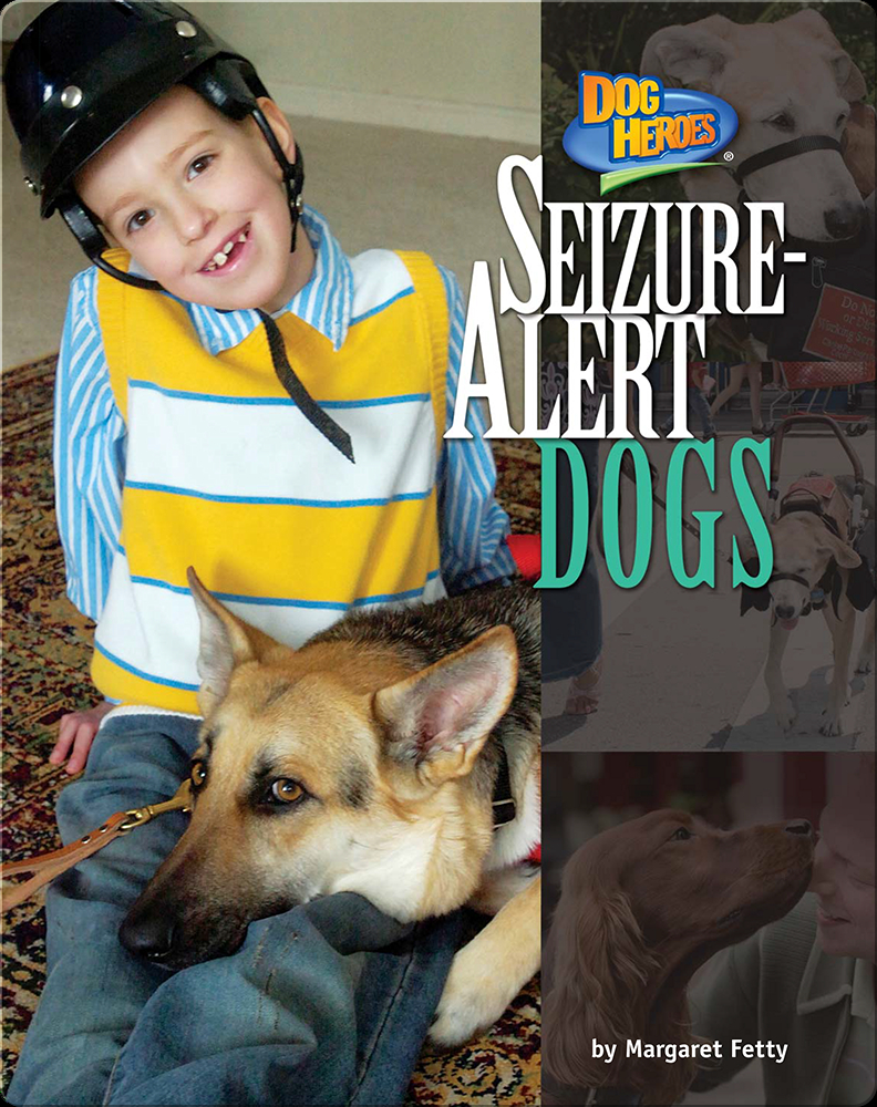 Seizure-Alert Dogs Book by Margaret Fetty | Epic