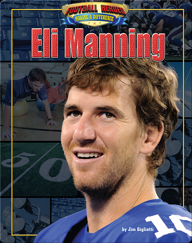 Eli Manning Book by Jim Gigliotti | Epic