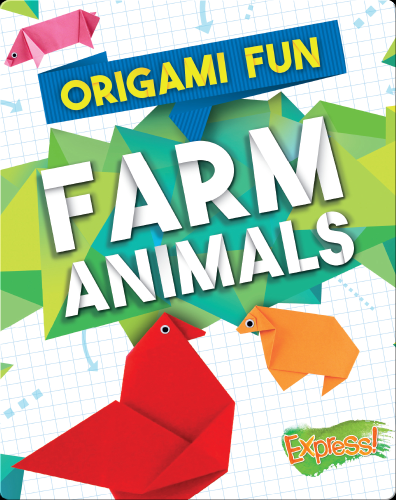Origami Fun: Farm Animals Book by Robyn Hardyman | Epic
