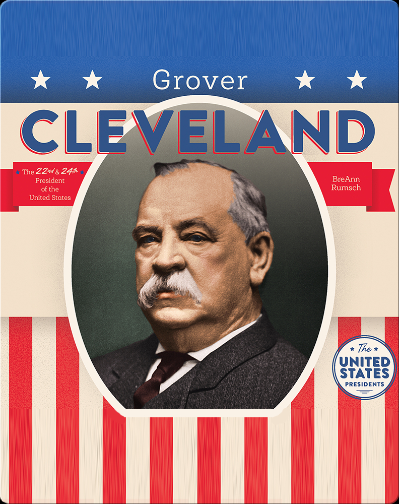 Grover Cleveland Book by BreAnn Rumsch | Epic