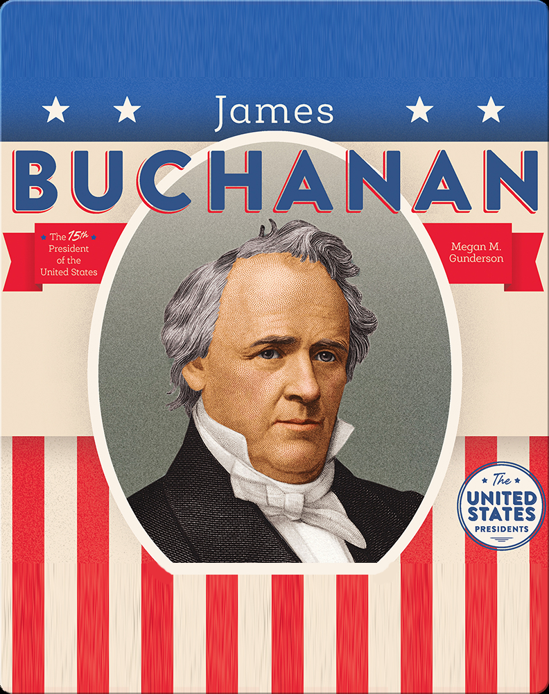 James Buchanan Book by Megan M. Gunderson | Epic
