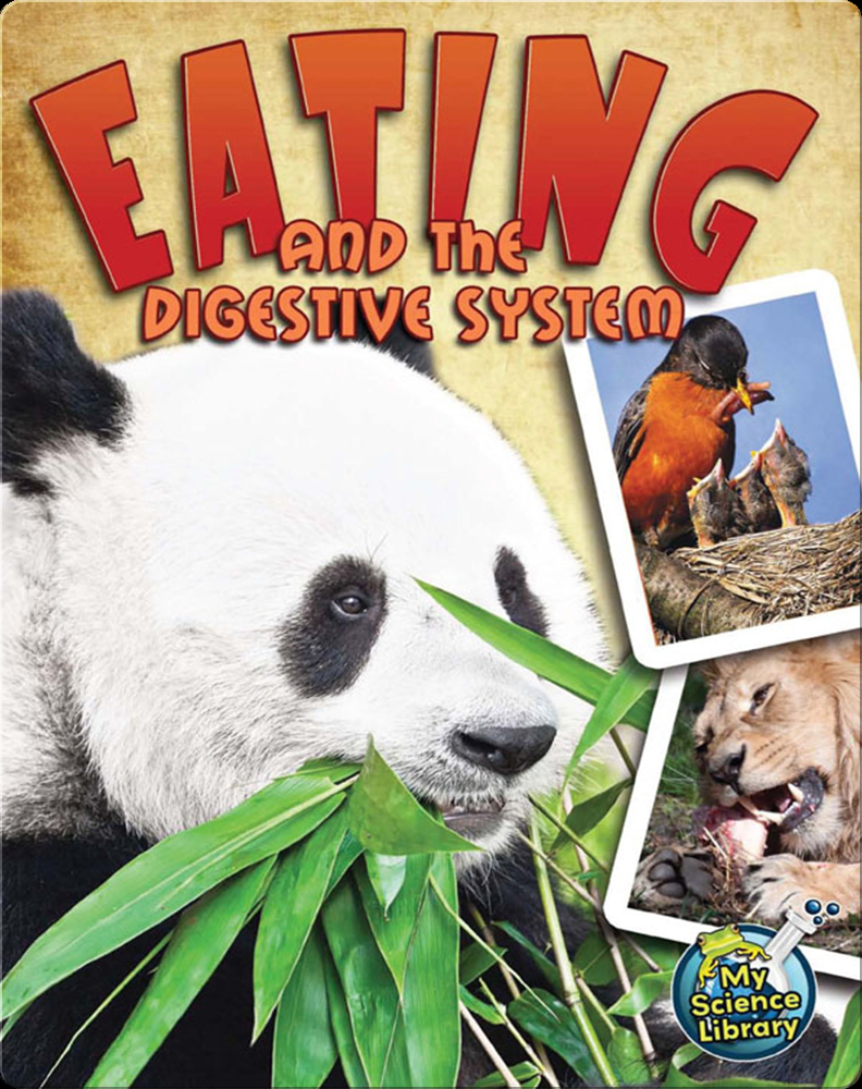 Eating and The Digestive System Book by Julie Lundgren | Epic