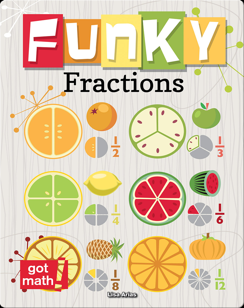 Funky Fractions Book by Lisa Arias | Epic