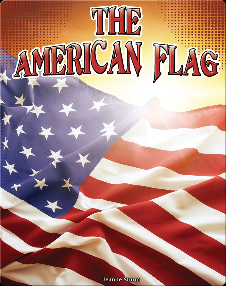 The American Flag (SOF) Book by Jeanne Sturm | Epic