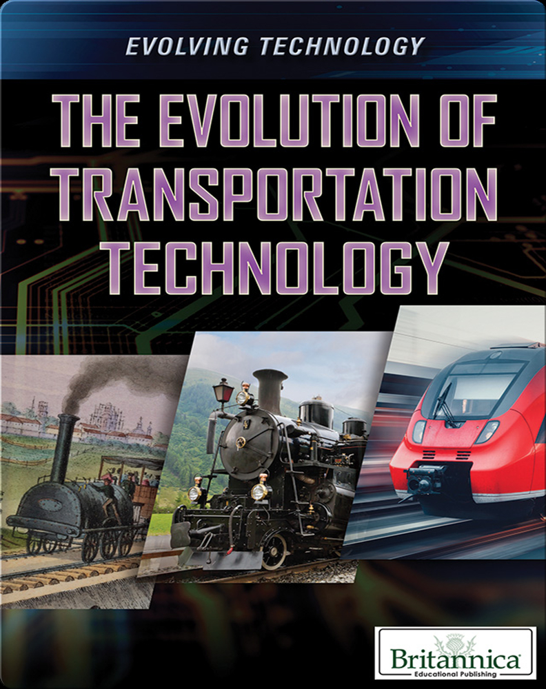 The Evolution of Transportation Technology Book by Joss Lake | Epic