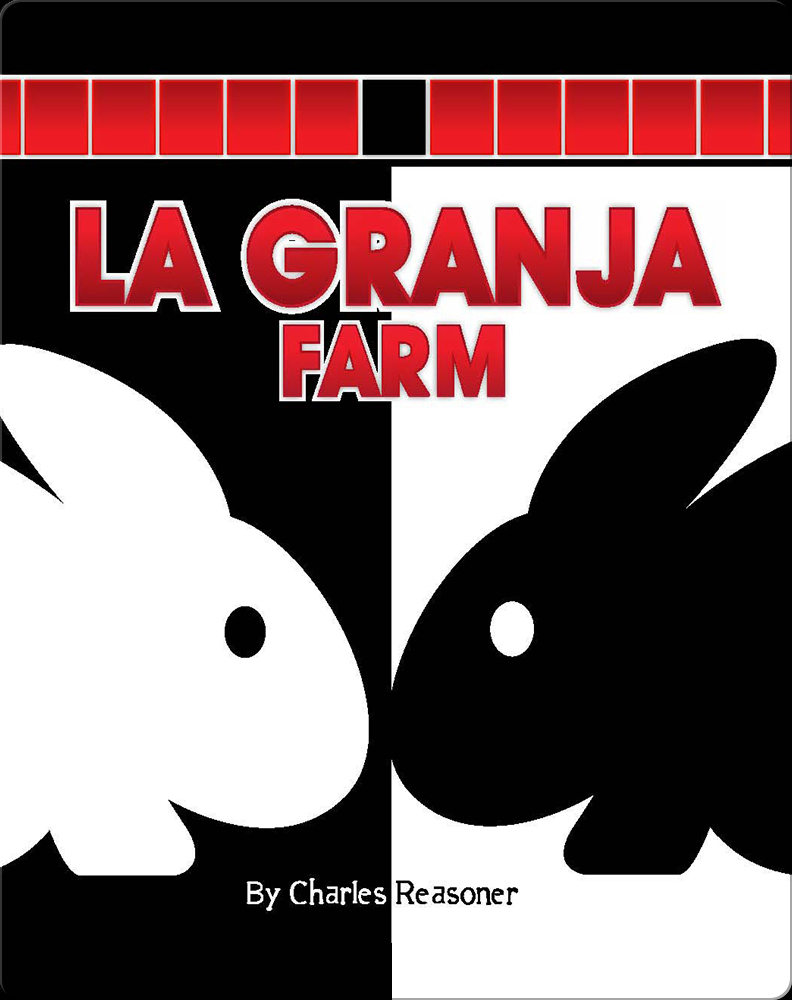 La Granja (Farm) Book by Charles Reasoner | Epic