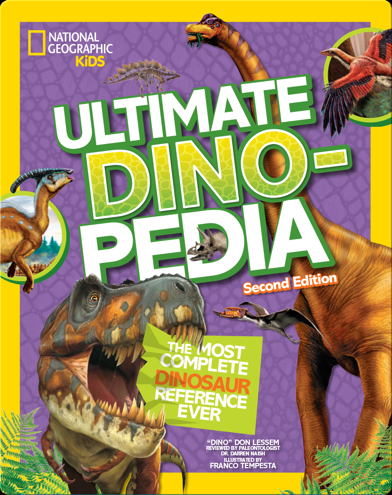National Geographic Kids Ultimate Dinopedia, Second Edition Book by Don ...