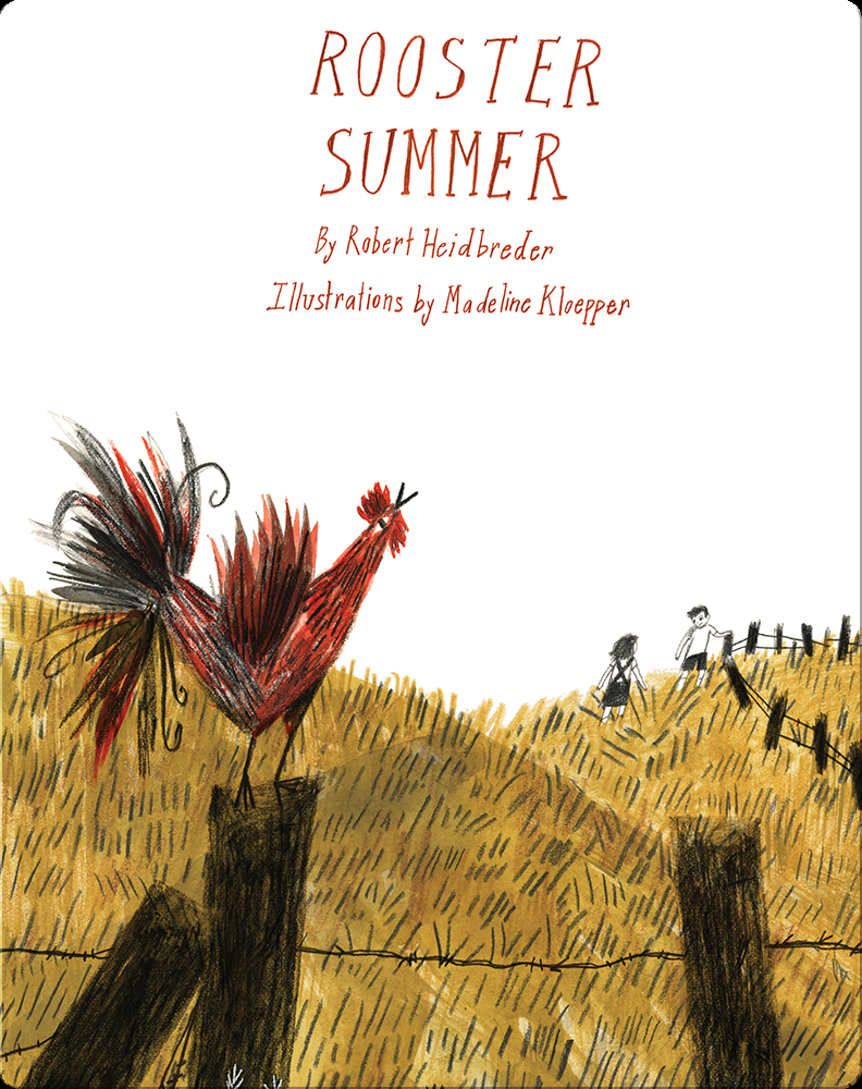 Rooster Summer Book by Robert Heidbreder | Epic