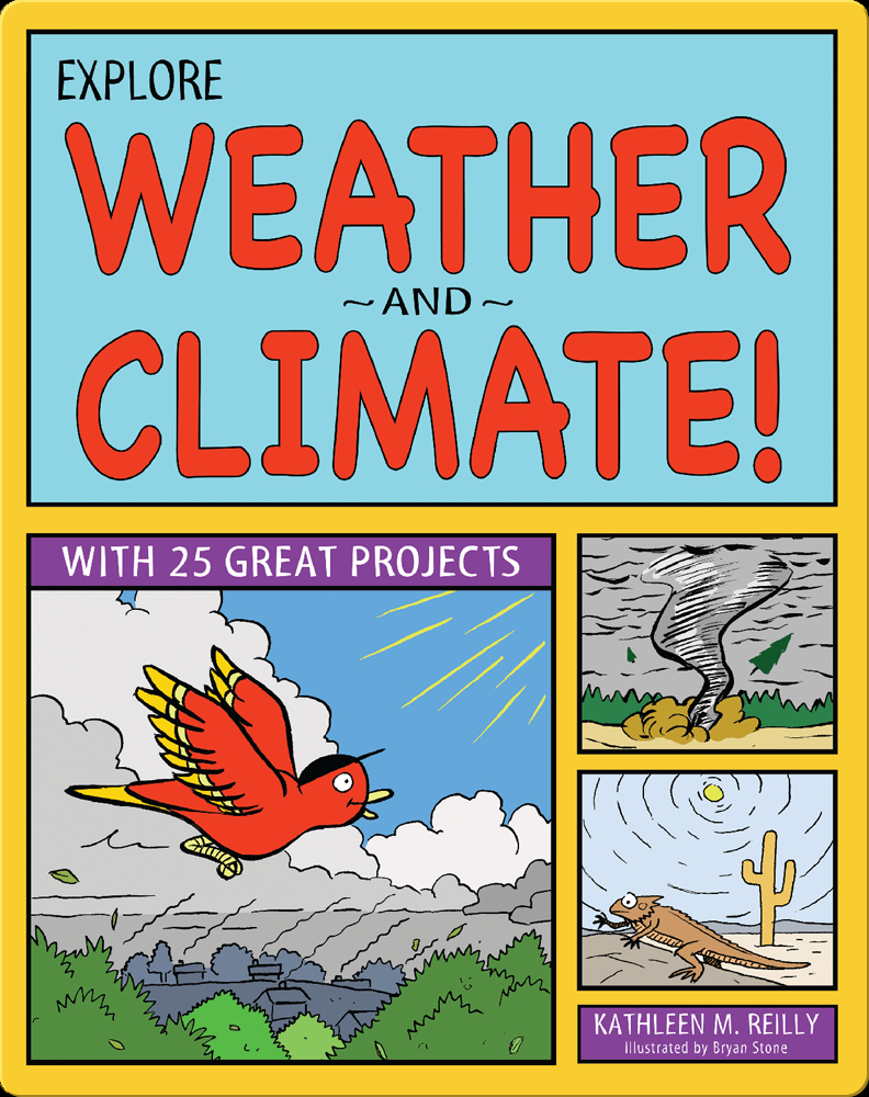 Explore Weather and Climate! Book by Kathleen M. Reilly | Epic
