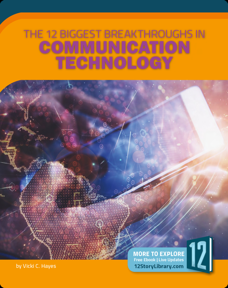 The 12 Biggest Breakthroughs in Communication Technology Book by Vicki ...