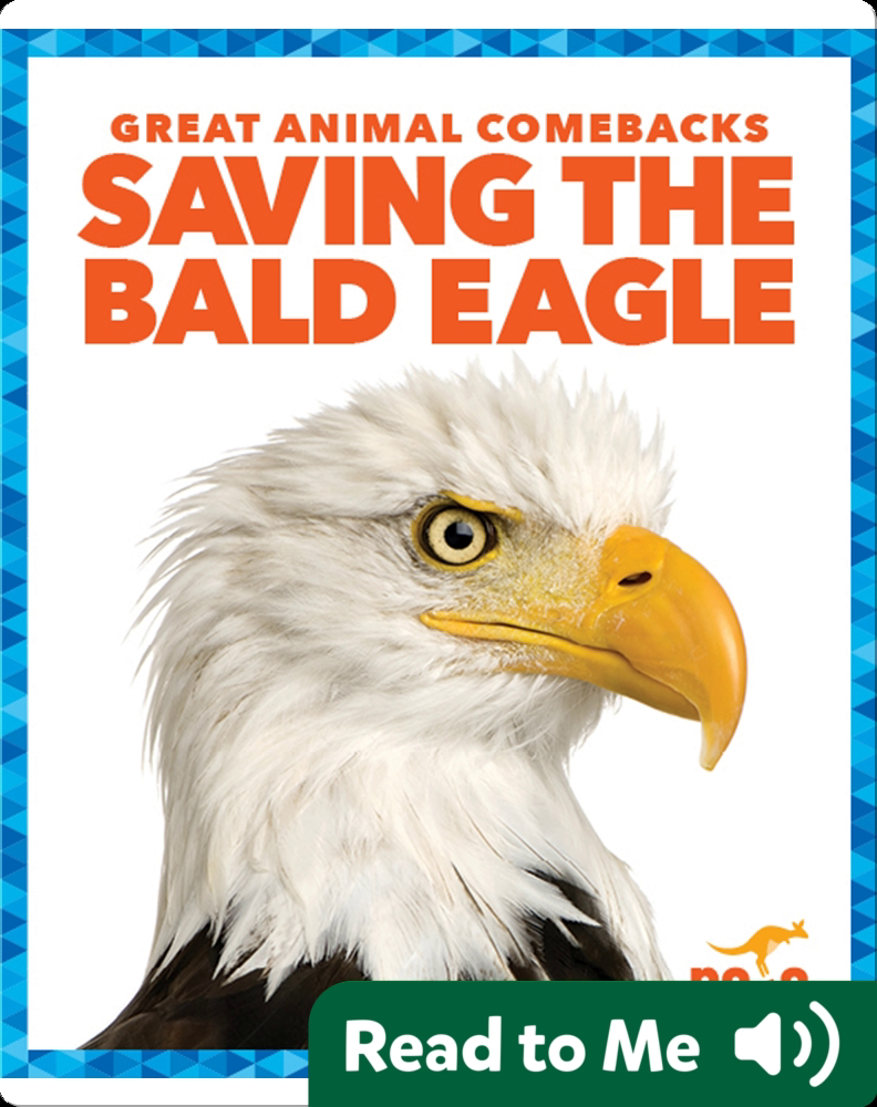 Saving the Bald Eagle Book by Karen Latchana Kenney | Epic