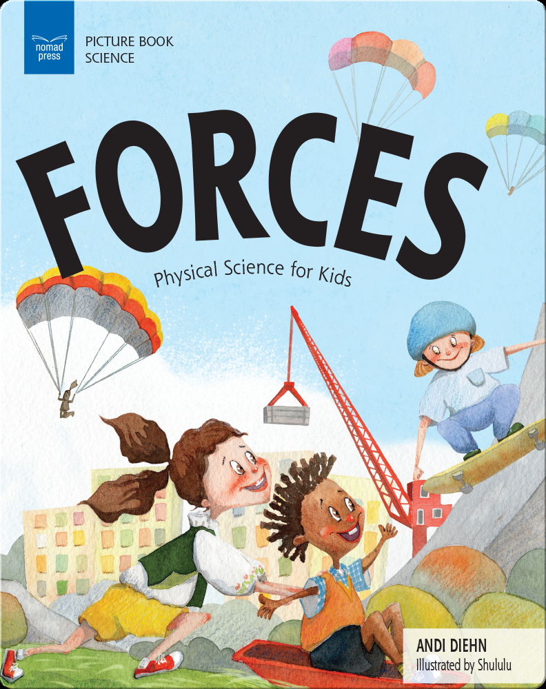 Forces: Physical Science for Kids Book by Andi Diehn | Epic