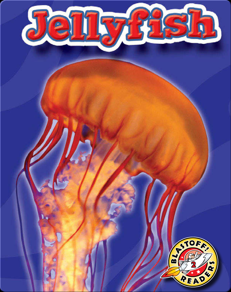 Jellyfish: Oceans Alive Book by Ann Herriges | Epic