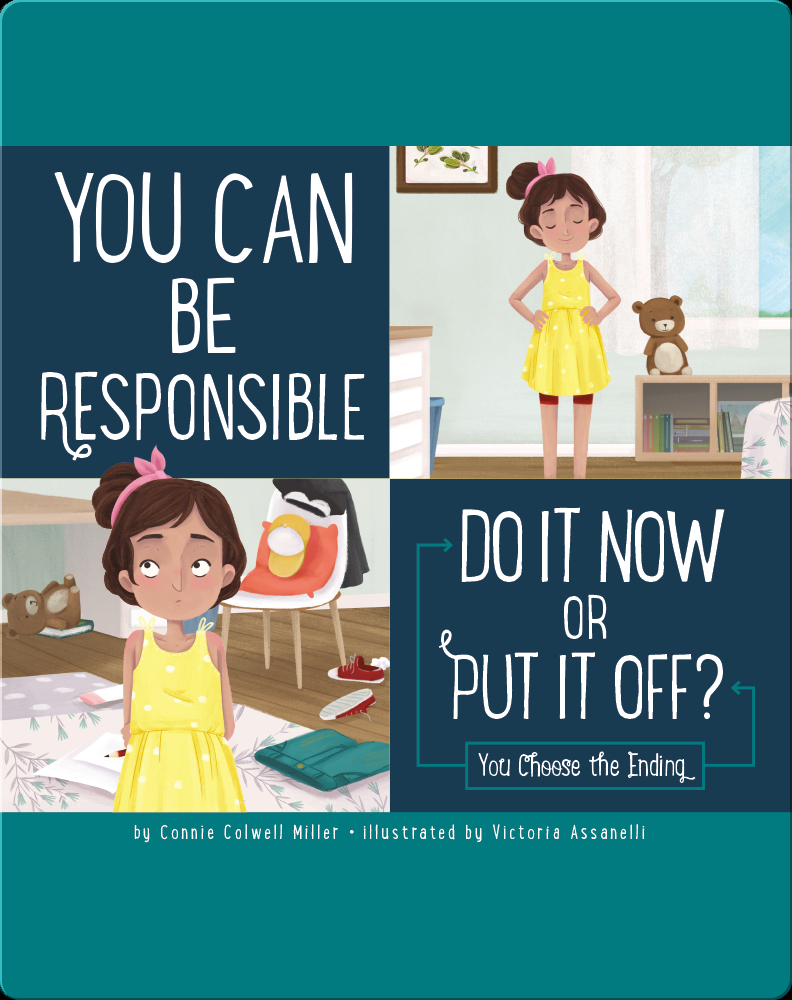 You Can Be Responsible: Do It Now or Put It Off? Book by Connie Colwell ...