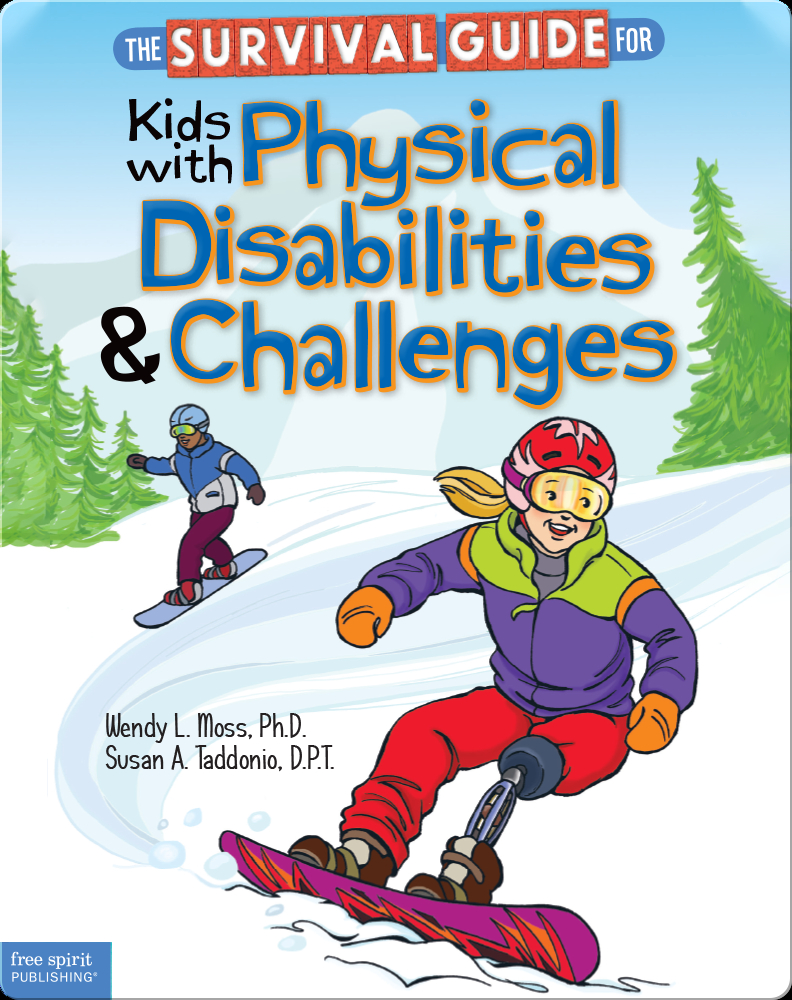 The Survival Guide for Kids with Physical Disabilities and Challenges ...