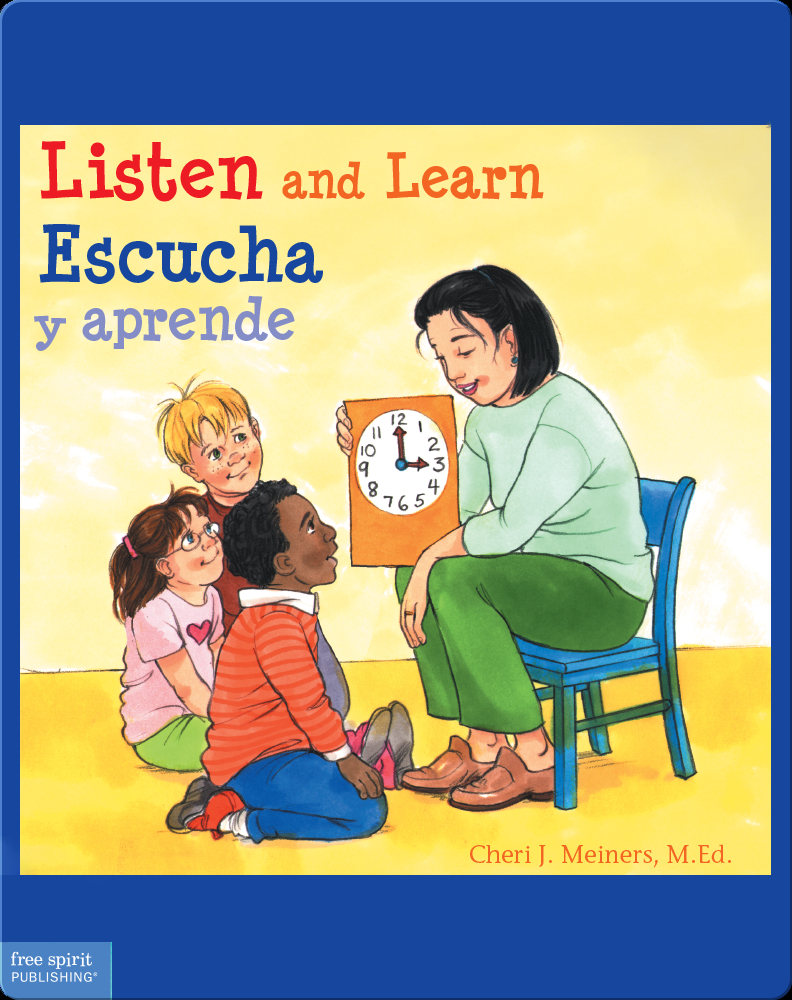 Listen and Learn / Escucha y aprende Book by Cheri J. Meiners | Epic