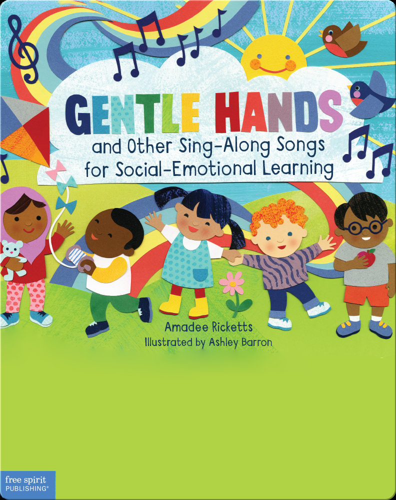 Gentle Hands and Other Sing-Along Songs for Social-Emotional Learning ...